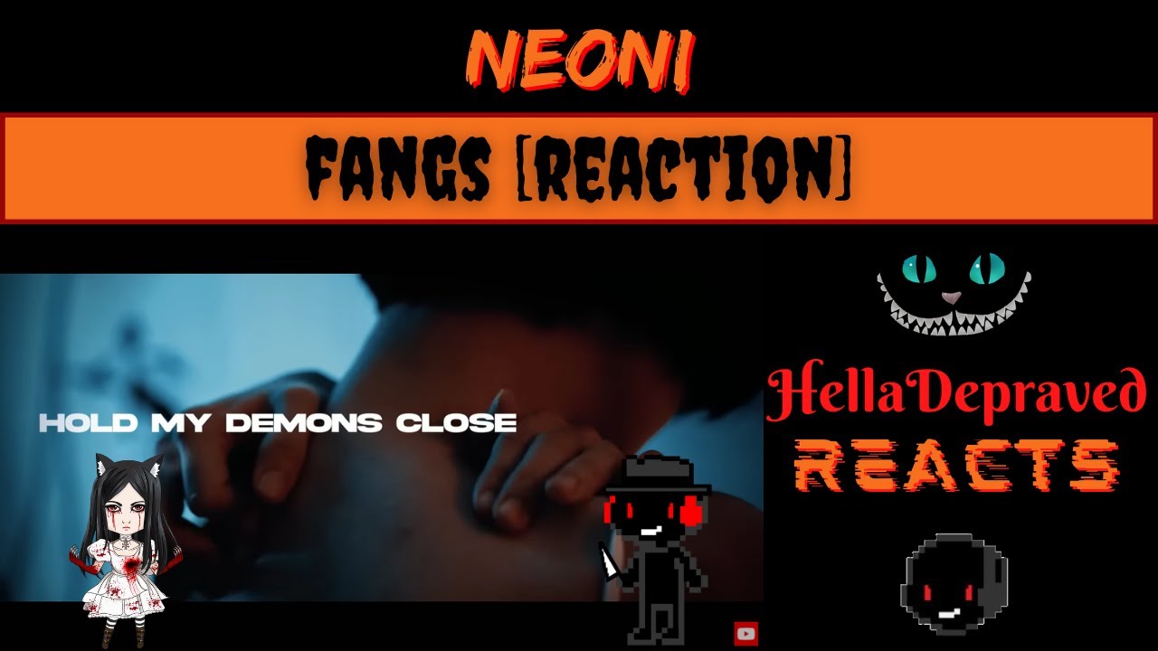 NEONI - FANGS - FIRST TIME LISTEN - YouTube