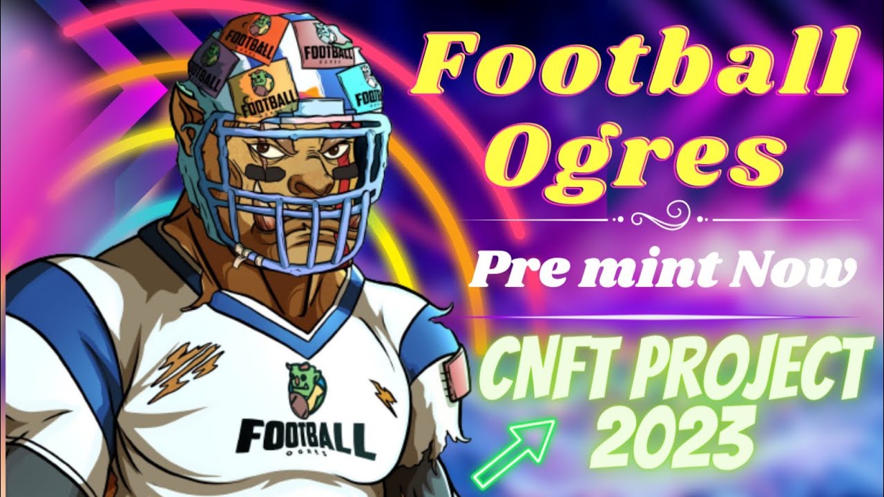 Football Ogres CNFT Project Overview | Pre-Mint Details & Cardano NFT ...