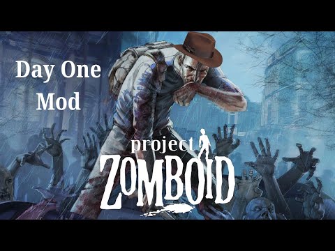 Playing Day One Mod in Project Zomboid - YouTube