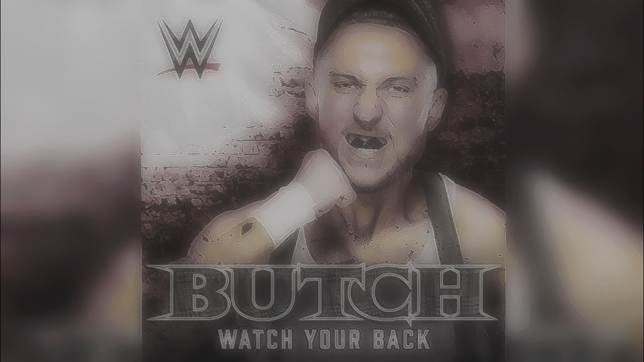 Butch – Watch Your Back (Entrance Theme) 30 Minutes - YouTube