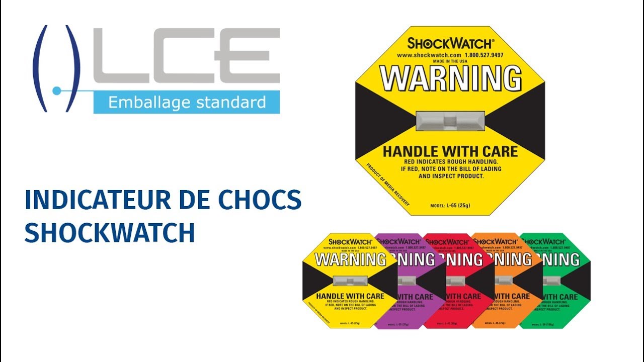 INDICATEUR DE CHOC - SHOCKWATCH - LCEmballage - YouTube