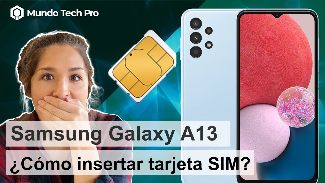 Samsung Galaxy A13 | Insertando tarjeta SIM - YouTube