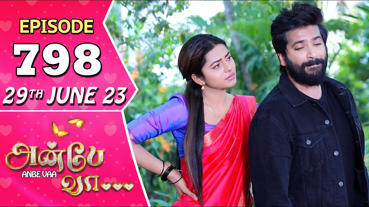 Anbe Vaa Serial | Episode 798 | 29th June 2023 | Virat | Delna Davis ...