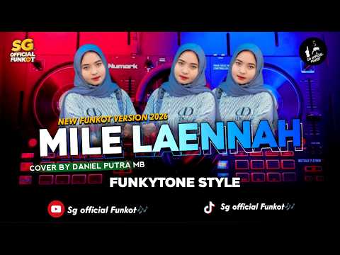 FUNKOT MADURA || MILE LAENNAH NEW VERSION VIRAL TIKTOK 2026 COVER DANIEL PUTRA MB BY SG OFFICIAL