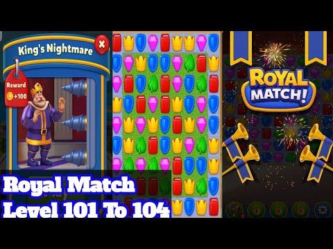 Royal Match Level 101 To Level 104 Game Play Video By Gaming Is Our ...