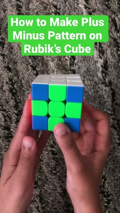 How to Make Plus Minus Pattern on Rubik’s Cube! - YouTube