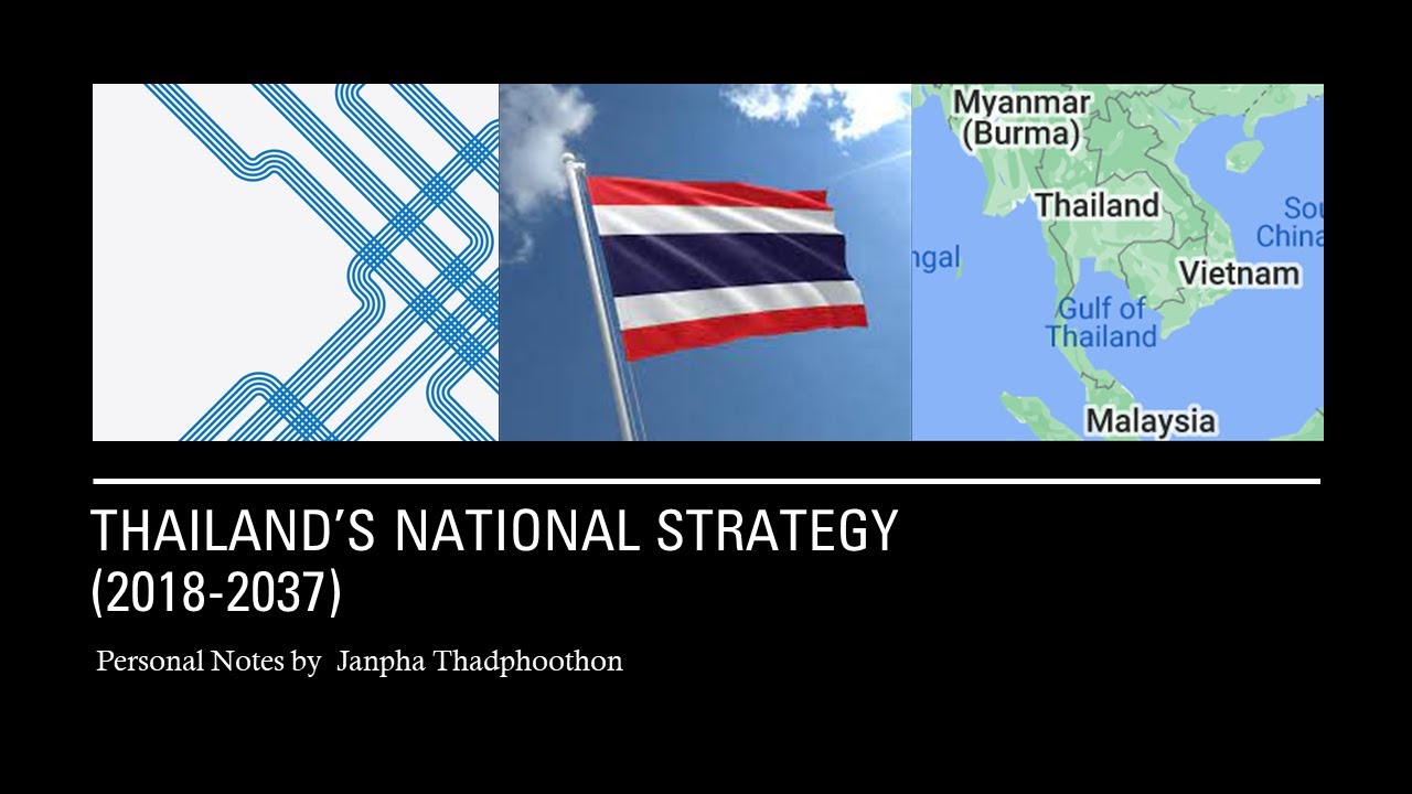 Personal Notes on Thailand's National Strategy (2018-2037) - YouTube