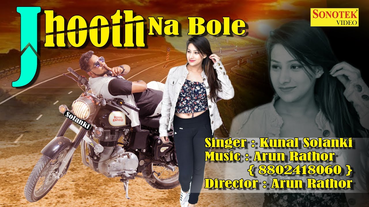Jhooth Na Bole || Kunal Solanki || Latest Haryanvi song 2017 || Sonotek ...