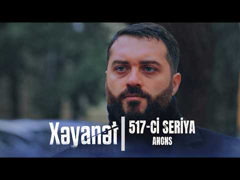 Xəyanət (3-cü mövsüm 517-ci Seriya)  ANONS