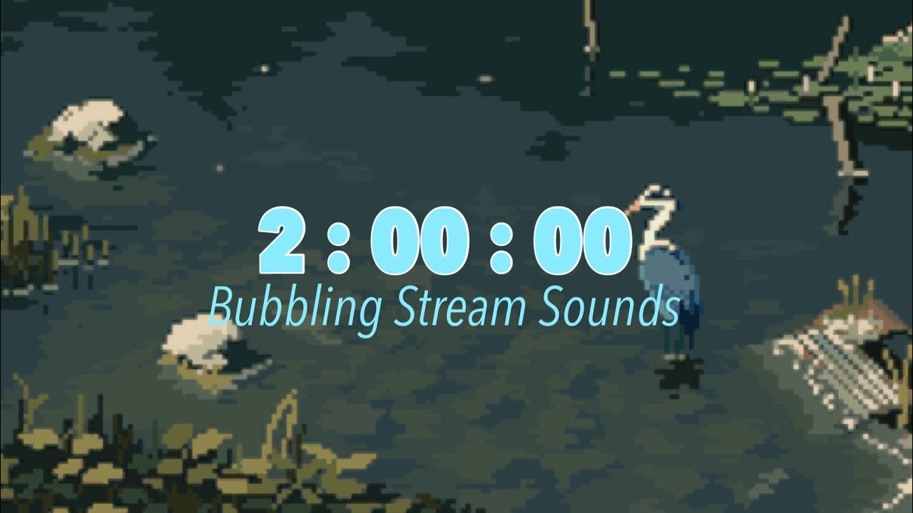 2 Hour Timer | Bubbling Stream, Relaxing Water Sounds, Bubbles | Study ...