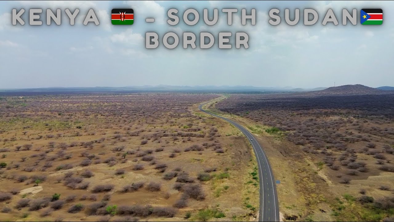 Current Situation at Nadapal (Kenya - South Sudan Border) CLOSED ...