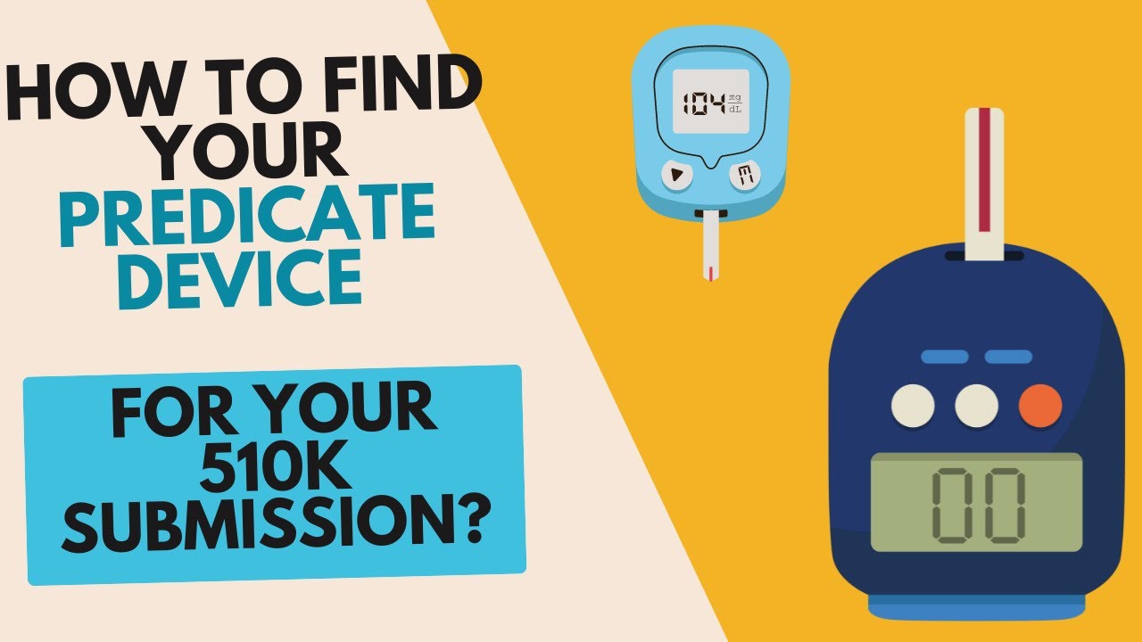 How to find your Predicate Device for your 510K Submission? - YouTube
