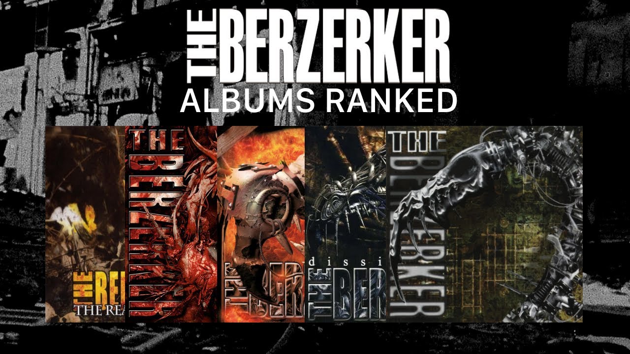 The Berzerker Albums Ranked - YouTube