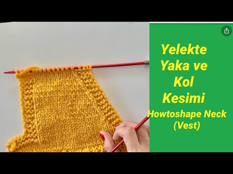 Yelekte Yaka ve Kol Kesimi