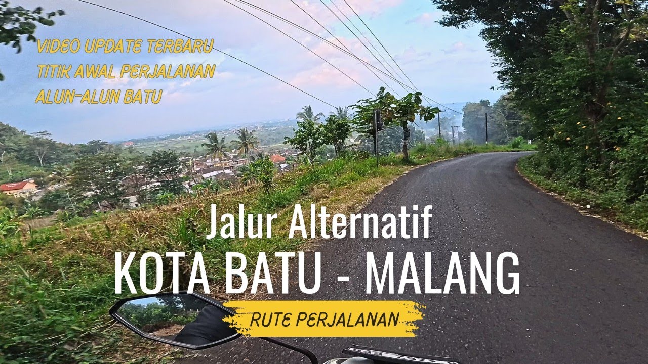 Rute Menuju Karangploso Malang, via Pandanrejo Temas kota batu - YouTube