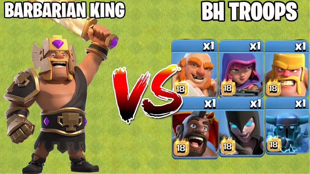Max Level Barbarian King Vs BH Troops On Coc | BH Troops Vs TH Heroes ...
