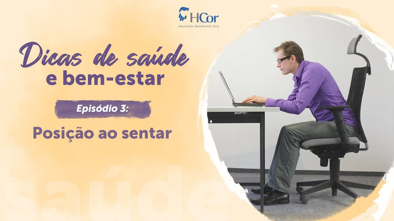 Posição ao sentar | Dicas de Saúde e Bem-Estar - YouTube