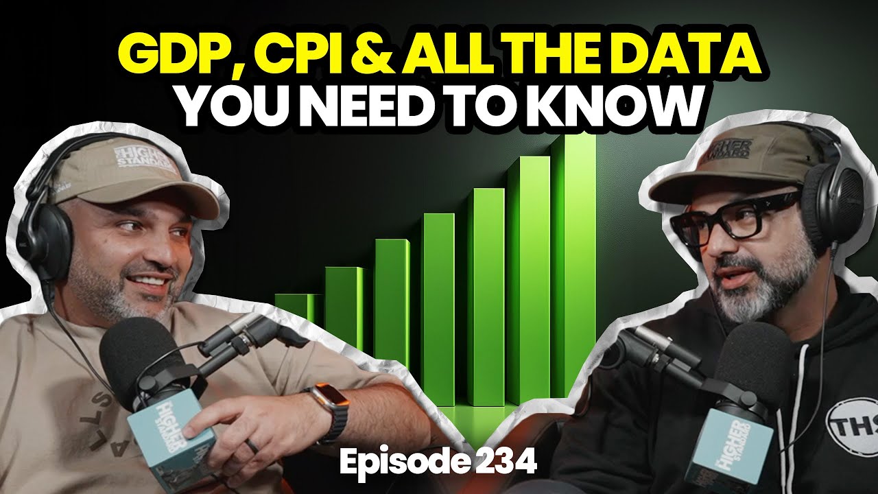 Episode 234 | GDP, CPI & All The Data 🤔 You NEED to Know Explained💡 ...