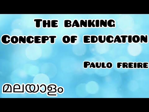 The Banking Concept Of Education in Malayalam|മലയാളം|Paulo Freire
