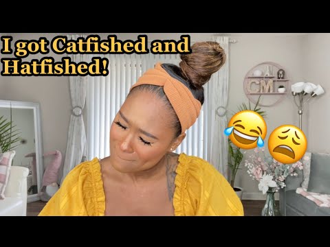 Story time! I got Catfished and Hatfished! - YouTube