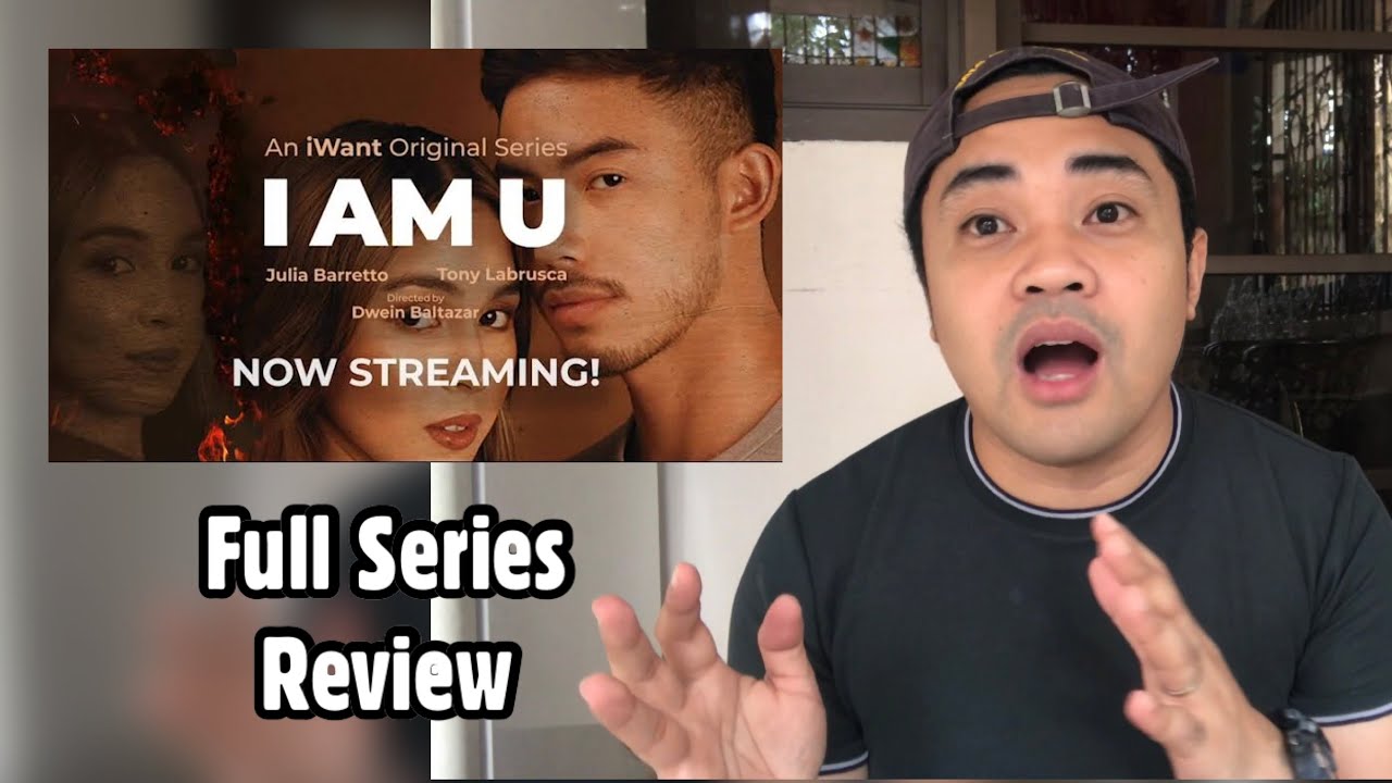 I Am U Full Series REVIEW #IAmU #IWantOriginalSeries #JuliaBarretto # ...