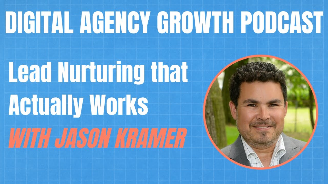 Jason Kramer on Lead Nurturing that Actually Works - YouTube