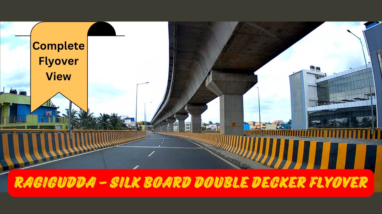 Ragigudda Silk Board Double Decker Flyover | Bangalore Double Decker ...