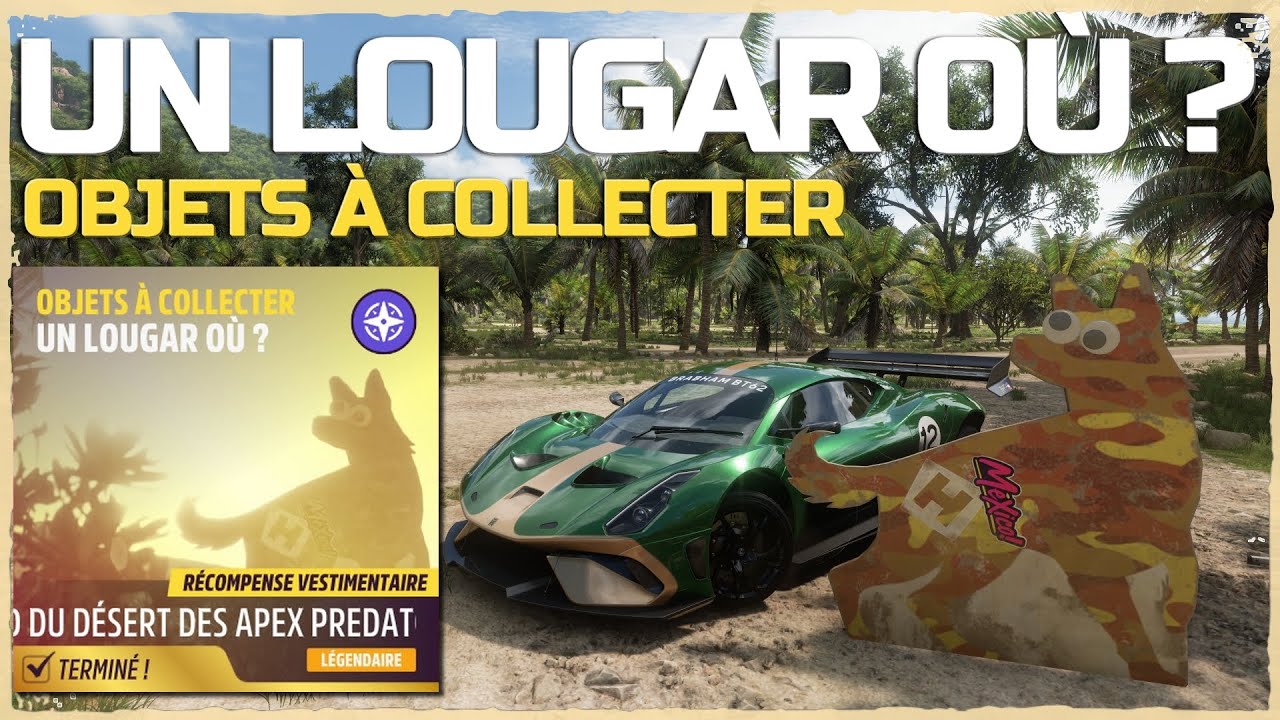 FORZA HORIZON 5 | OBJETS À COLLECTER | UN LOUGAR OÙ ? #fh5 - YouTube