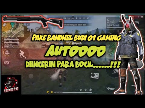 PAKE BANDLE BUDI01 GAMING AUTO BOYAH-FREE FIRE INDONESIA @sipakariofarm_rael @BUDI01GAMING