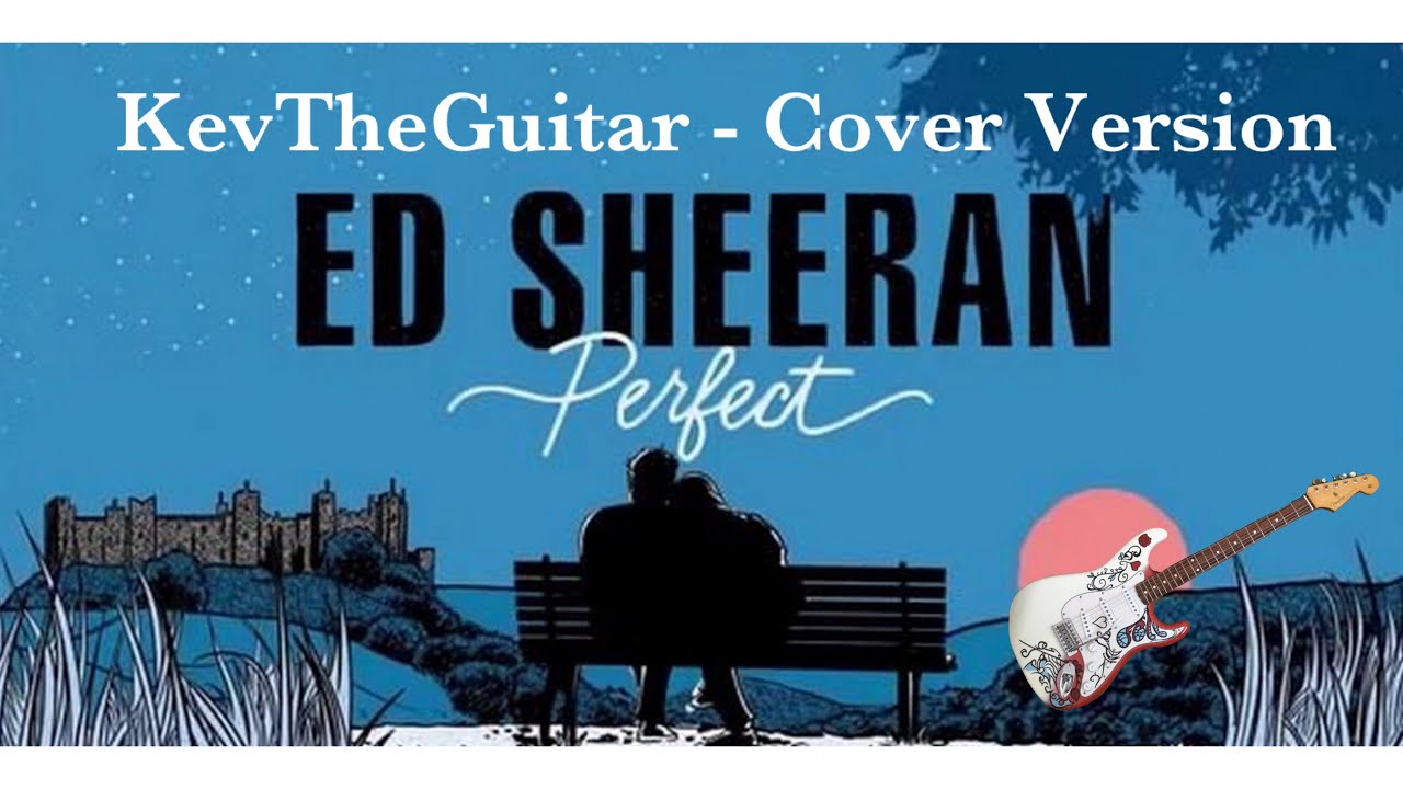 Perfect - Ed Sheeran Cover Version - YouTube