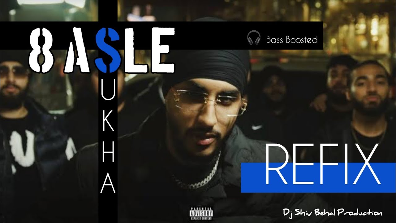 8 Asle SUKHA REFIX || Dj Shiv Behal Production - YouTube