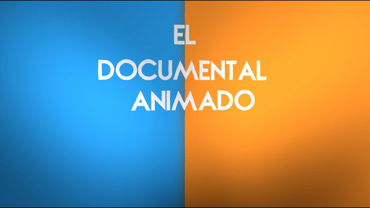 El Documental Animado - YouTube