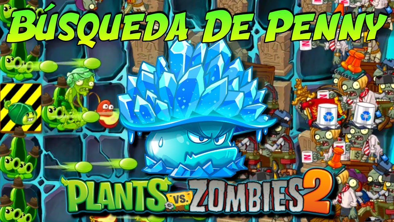 Búsqueda De Penny El Mundo De Seta Congelada Pvz 2 - Plants vs Zombies ...