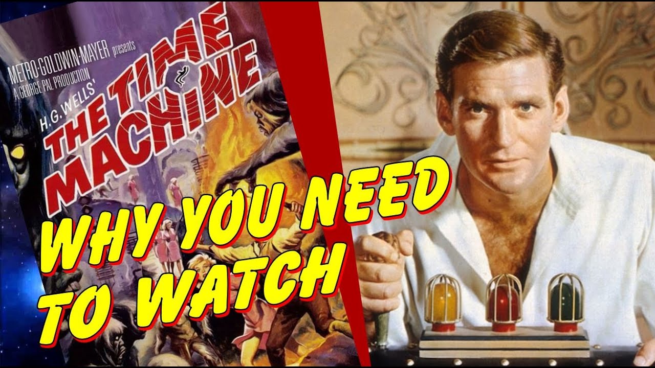 Why you need to watch The Time Machine (1960) - YouTube