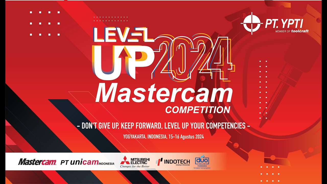 DAY 1 MASTERCAM COMPETITION | LEVEL UP 2024 | PT YPTI - YouTube