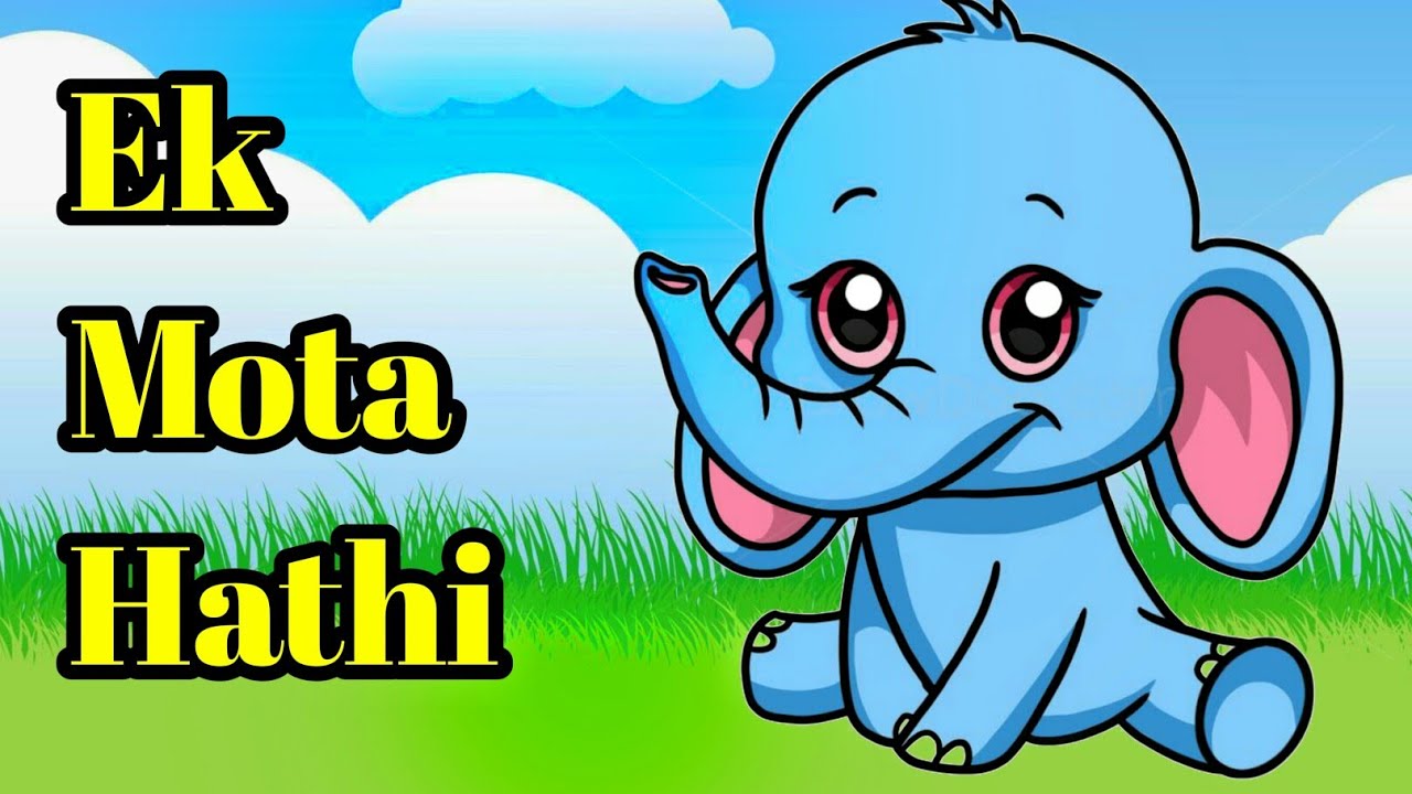 Ek Mota Hathi + Hathi Raja Hindi| Nursery Rhymes|Cartoon Animated|Hindi ...