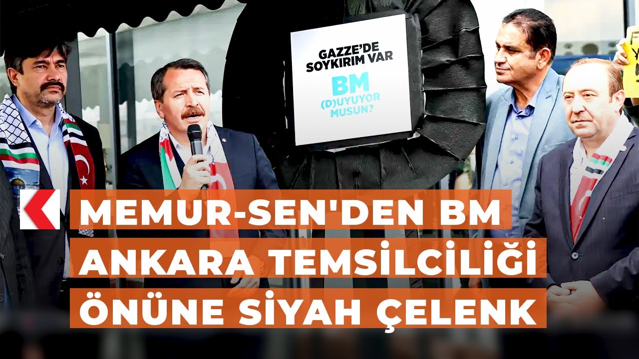 Memur-Sen'den BM Ankara Temsilciliği önüne siyah çelenk - YouTube