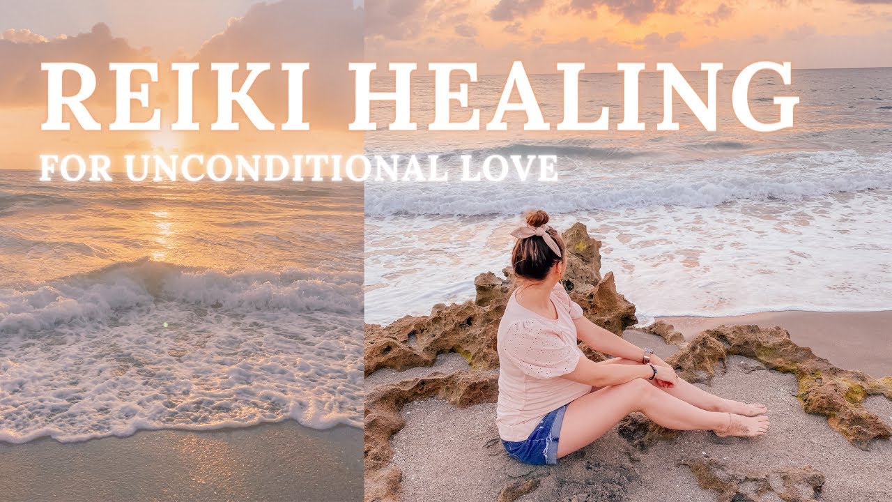 Reiki Healing for Unconditional Love - YouTube