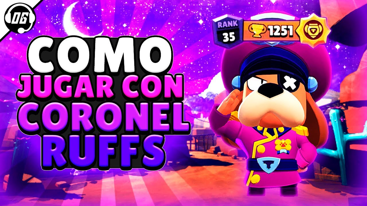 🐶COMO USAR a CORONEL RUFFS en BRAWL STARS🎖[8 TRUCOS que NO CONOCIAS ...