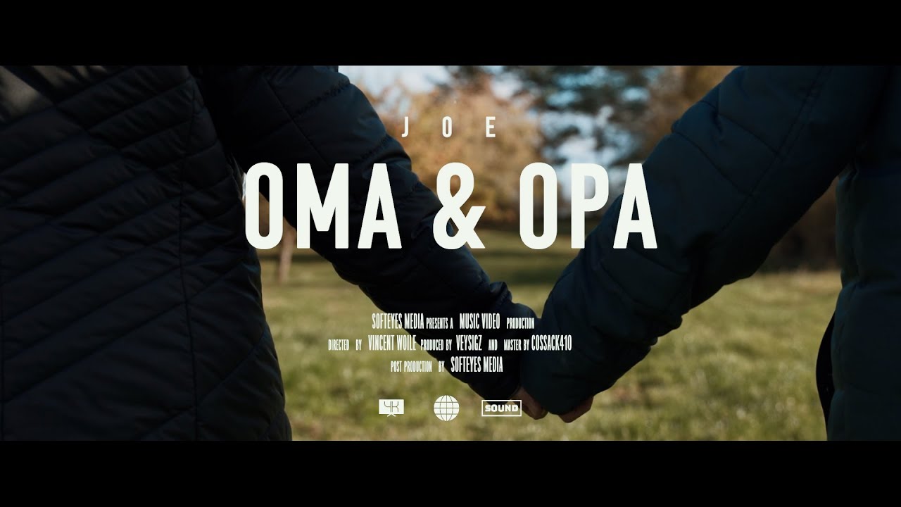 JOE - OMA & OPA (OFFICIAL VIDEO) - YouTube