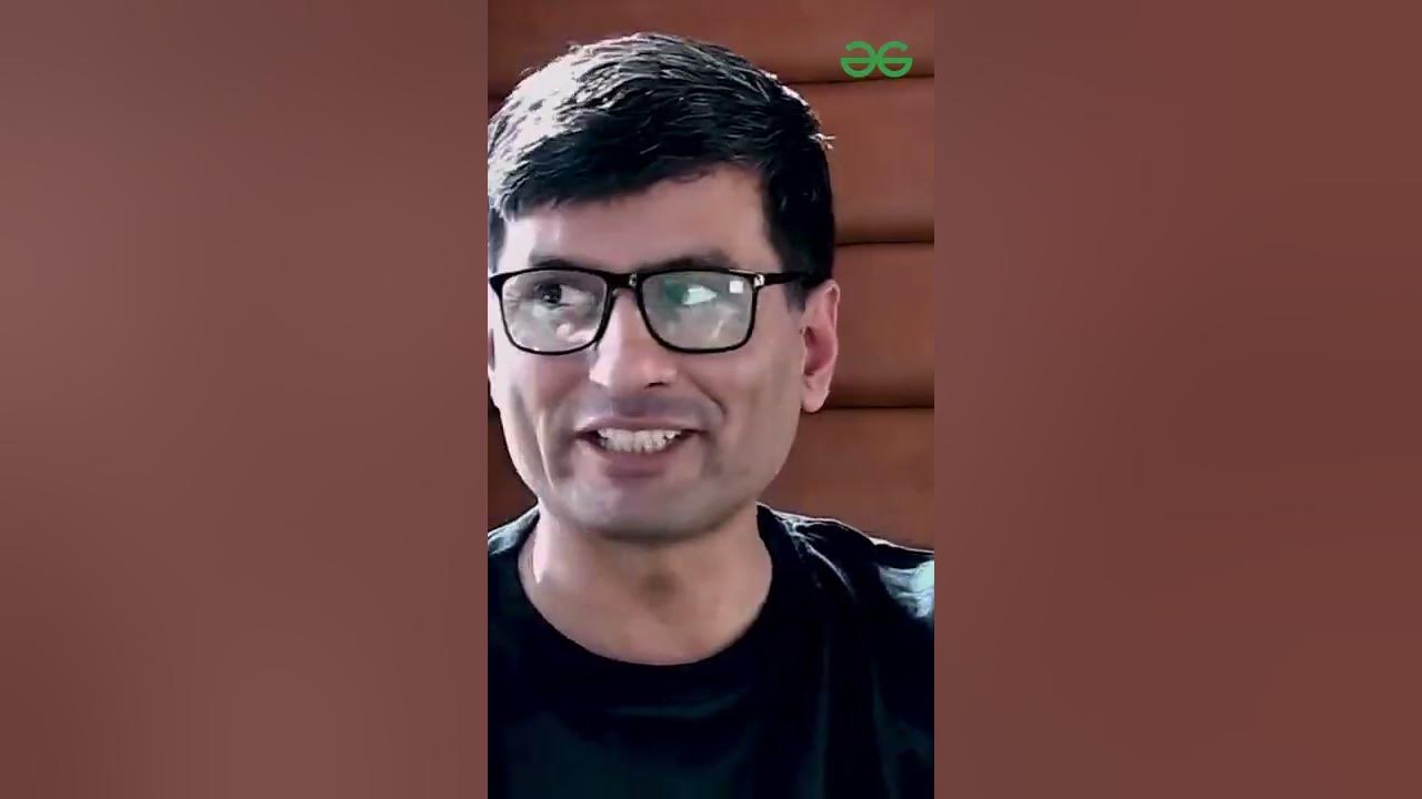 Don T Be Afraid Of Taking Bold Decisions In Life Ft Sandeep Jain Founder Geeksforgeeks Youtube