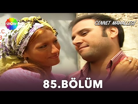 Cennet Mahallesi | 85. Bölüm