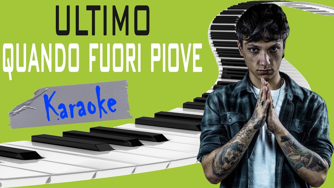 ULTIMO - Quando Fuori Piove KARAOKE (Piano Instrumental) - YouTube
