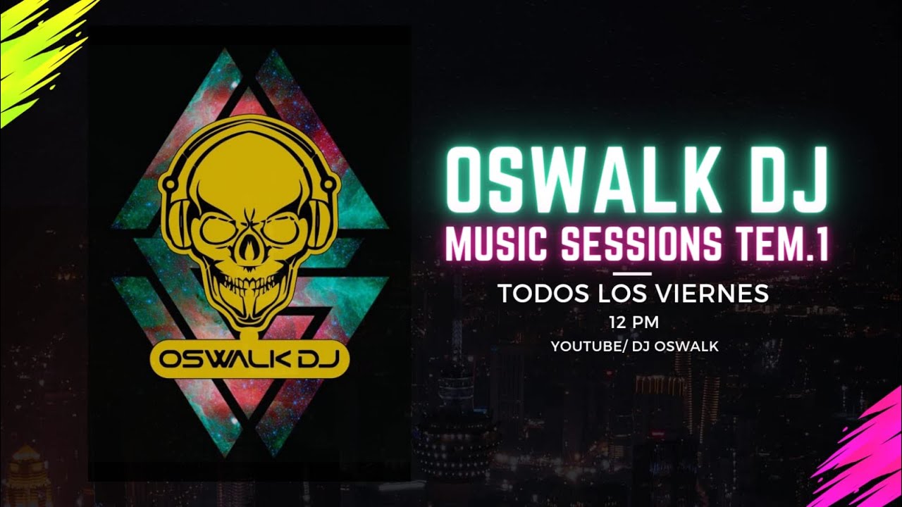 Oswalk Dj Sessions 2023 Youtube 7658