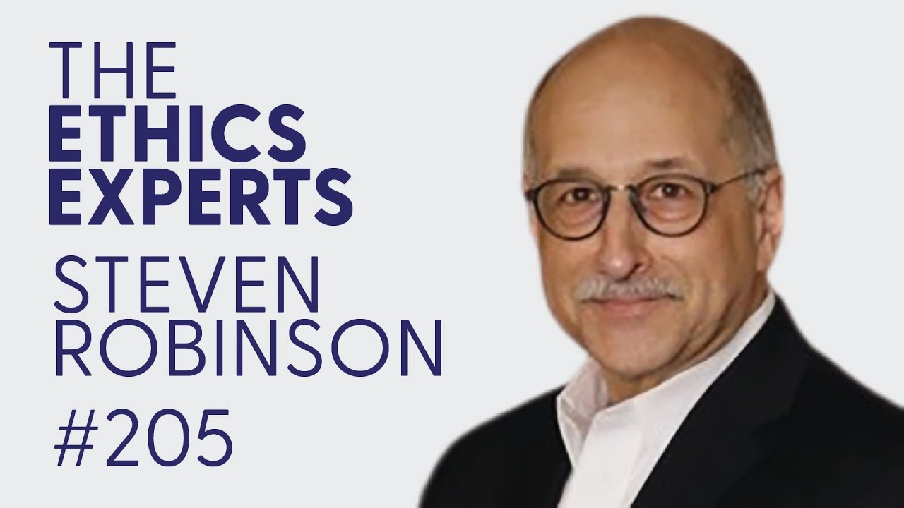 Steven Robinson | The Ethics Experts Podcast #205 - YouTube
