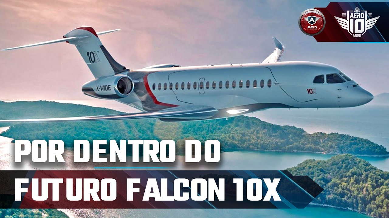 POR DENTRO do DASSAULT FALCON 10X. O futuro avião executivo de GRANDE PORTE - YouTube