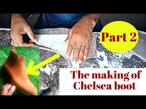 The making of Chelsea boot 🥾🥾 part 2 - YouTube