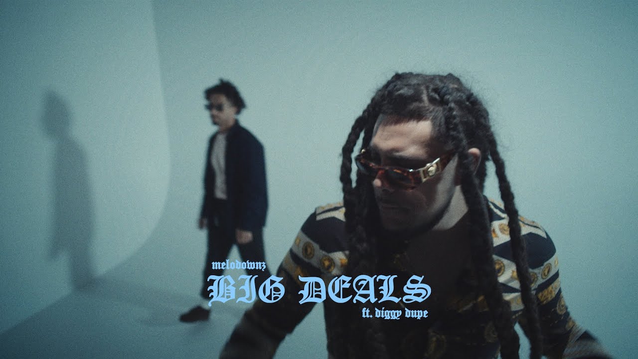 MELODOWNZ feat. Diggy Dupé - Big Deals (Official Video) - YouTube