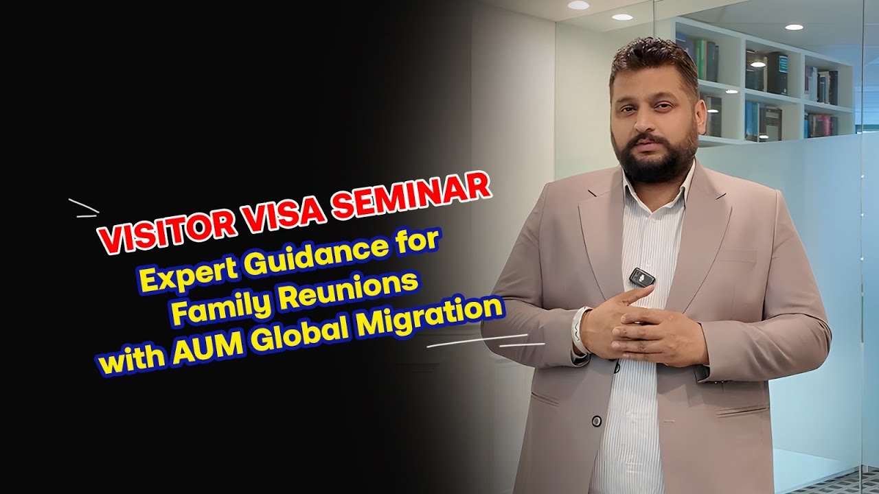 Visitor Visa Seminar 🇦🇺 | Guidance by AUM Global Migration for ...