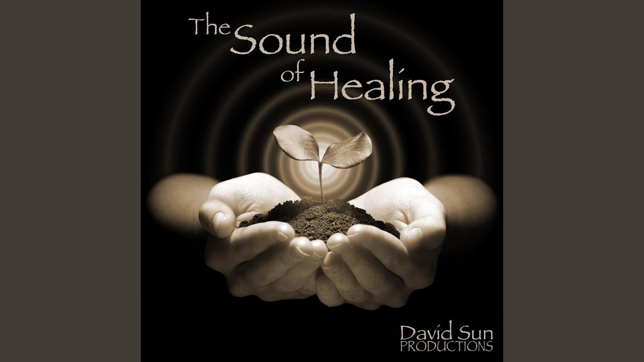 The Sound of Healing (Part 1) - YouTube